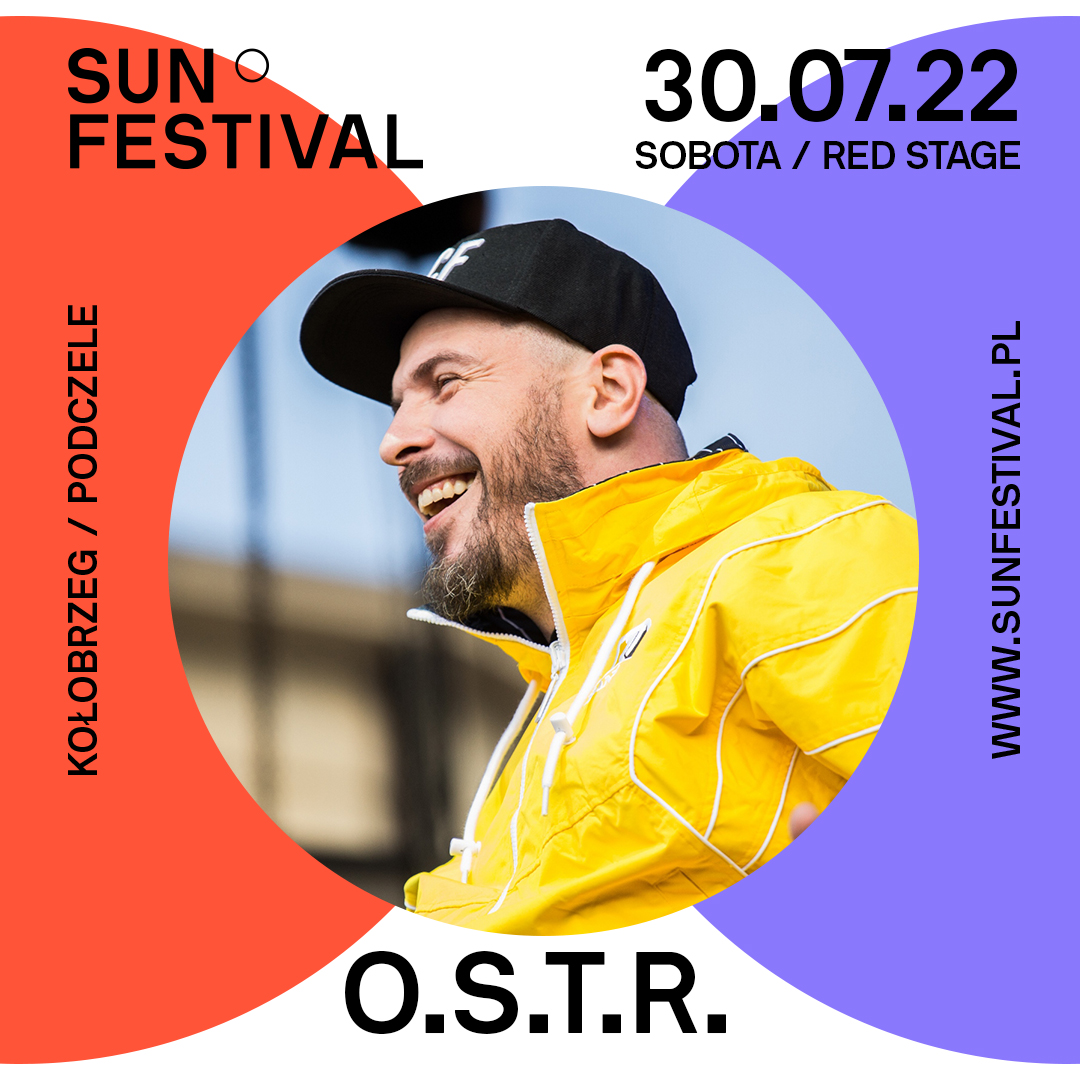O.S.T.R. wystąpi na SUN FESTIVAL | SUN FESTIVAL